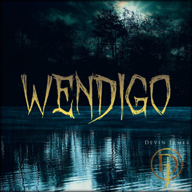 Wendigo - Single by Devin James | Spotify