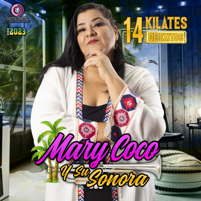 14 Kilates de Exitos - Album by Mary Coco y Su Sonora | Spotify