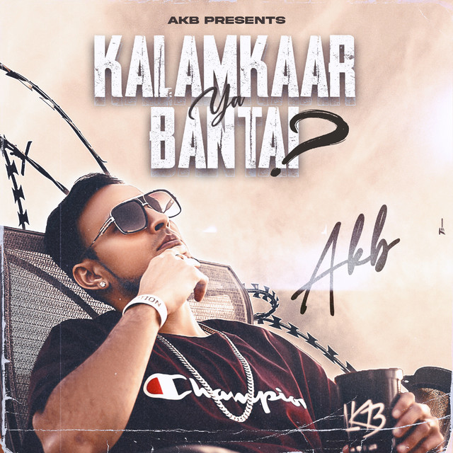 Kalamkaar Ya Bantai? - Single by AKB | Spotify