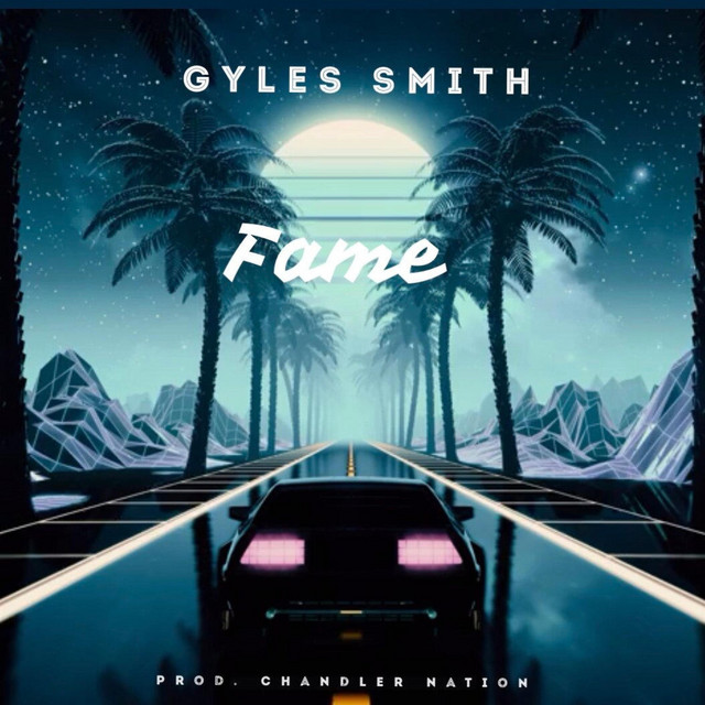 Fame - song and lyrics by Gyles Smith | Spotify