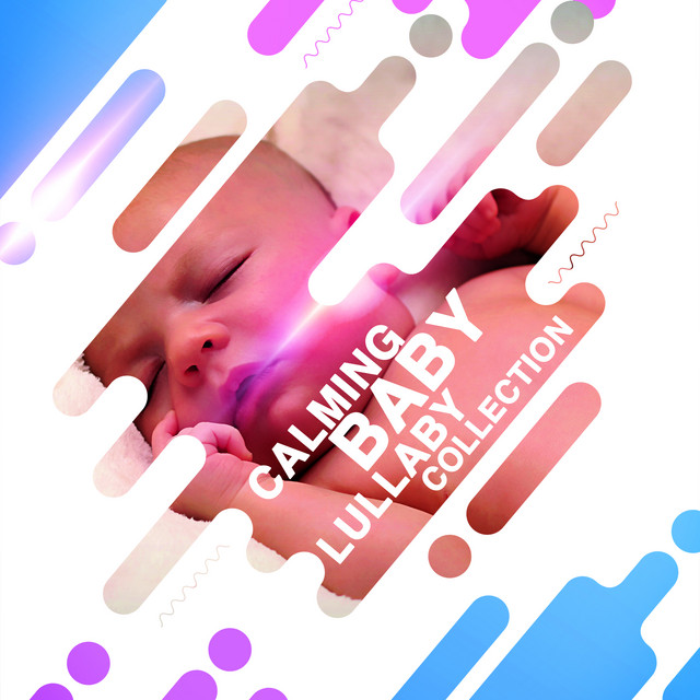 Calming Baby Lullaby Collection - Album by Baby Relax Music Collection ...