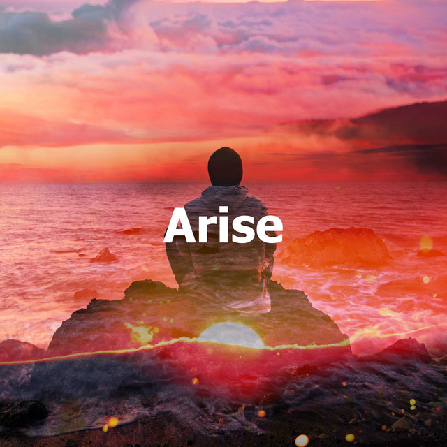 Arise - Album by Meditation Music therapy | Spotify