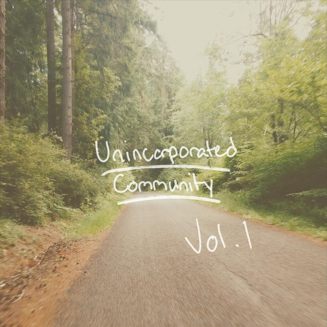 Unincorporated Community, Vol. I - Single by Unincorporated Community ...
