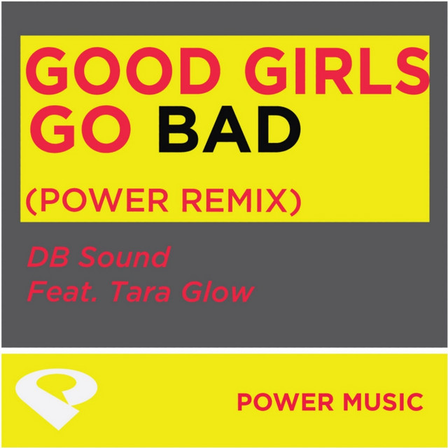 Good Girls Go Bad-Ep - EP by Power Music Workout | Spotify