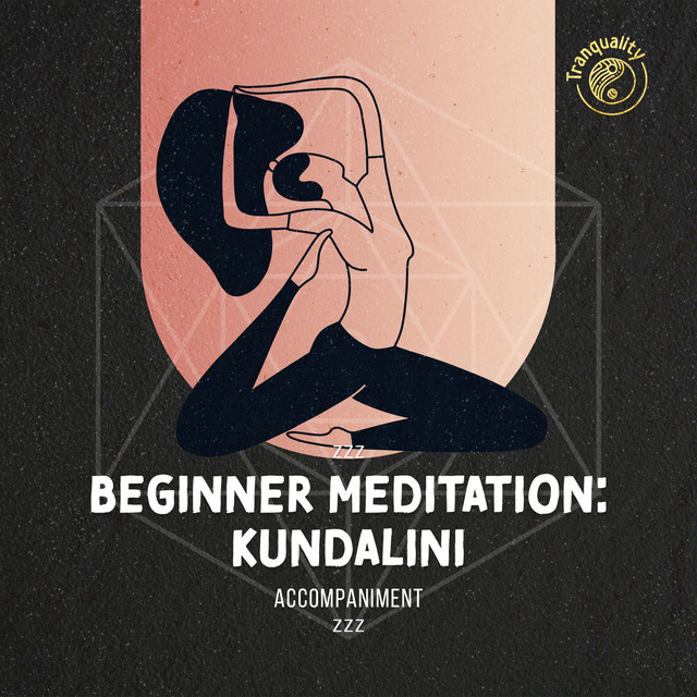 zZz Beginner Meditation: Kundalini Accompaniment zZz - Album by Deep ...