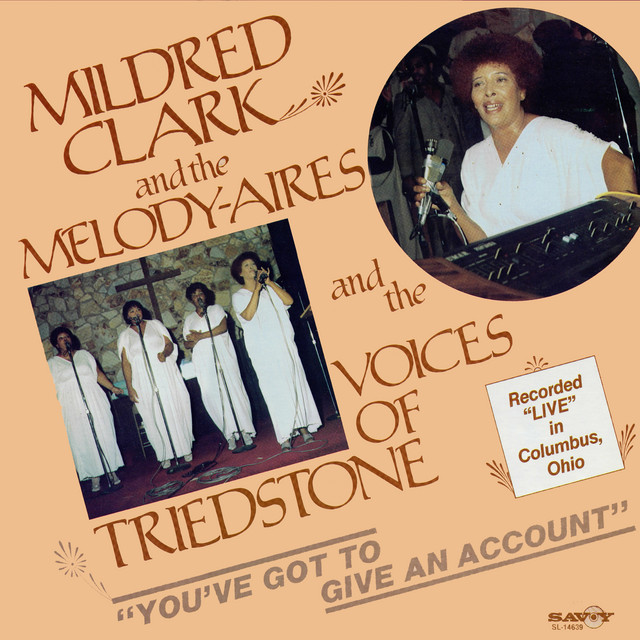 You've Got To Give An Account - Album by Mildred Clark & The Melody ...