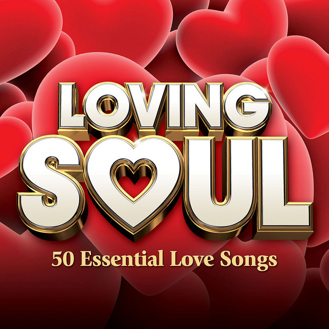 Loving Soul - 50 Essential Love Songs - Compilation by Various Artists ...