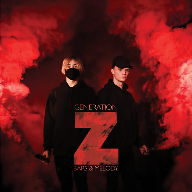 Generation Z - Album by Bars and Melody | Spotify