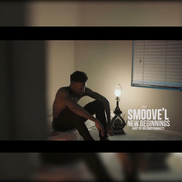 New Beginnings - Single by Smoove'L | Spotify