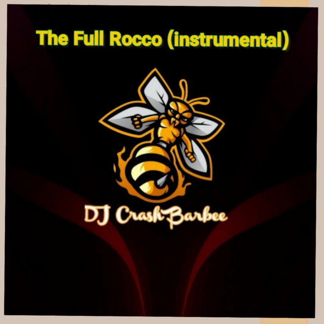 The Full Rocco (Instrumental Version) - Single by dj Crash Barbee | Spotify