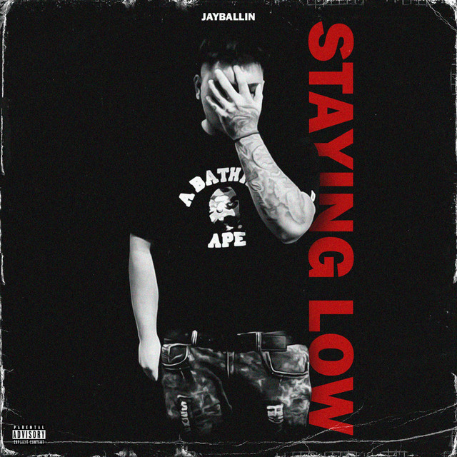Staying Low - Single by Jay Ballin | Spotify