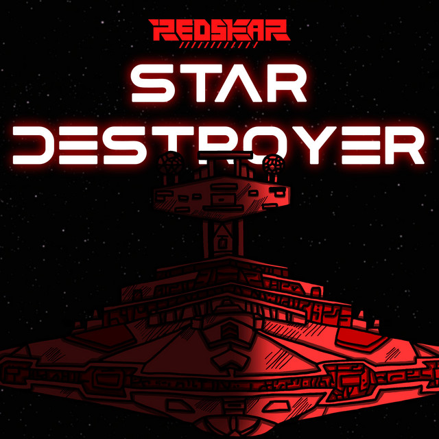 STAR DESTROYER - song and lyrics by RedSkar | Spotify