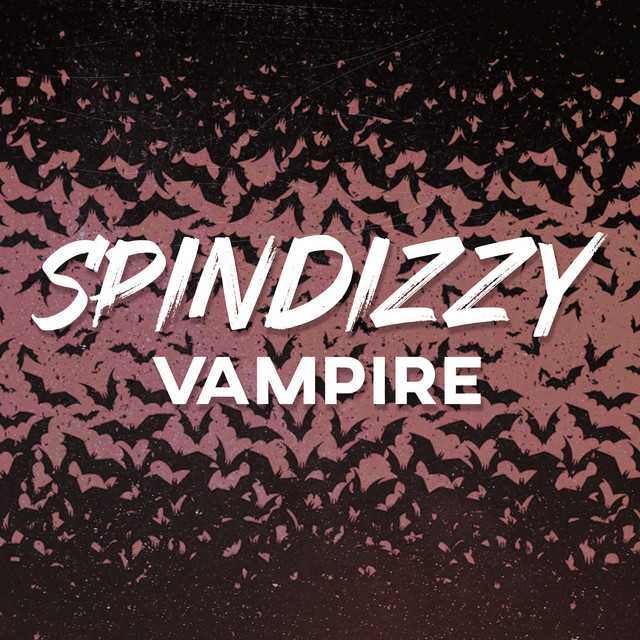 Vampire - Single by SPINDIZZY | Spotify