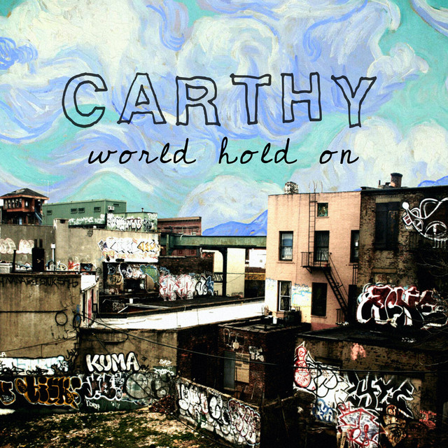World Hold On - Single by Carthy | Spotify