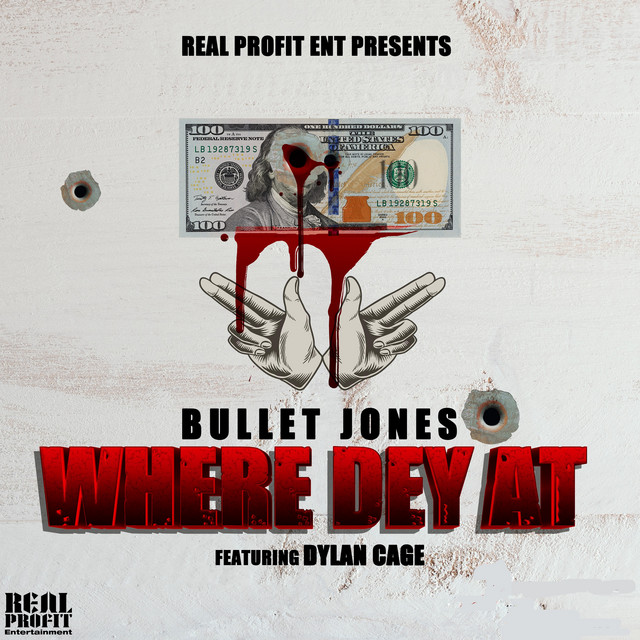 Where Dey At - song and lyrics by Bullet Jones, Dylan Cage | Spotify
