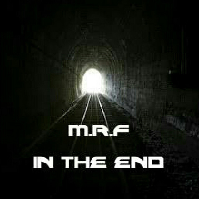 In the End – Single de M.R.F | Spotify