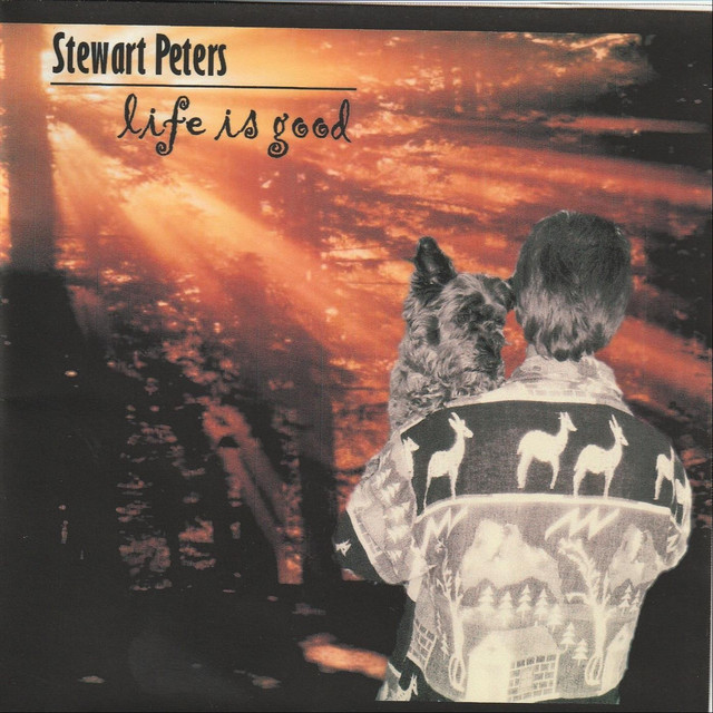 Life Is Good - Album by Stewart Peters | Spotify