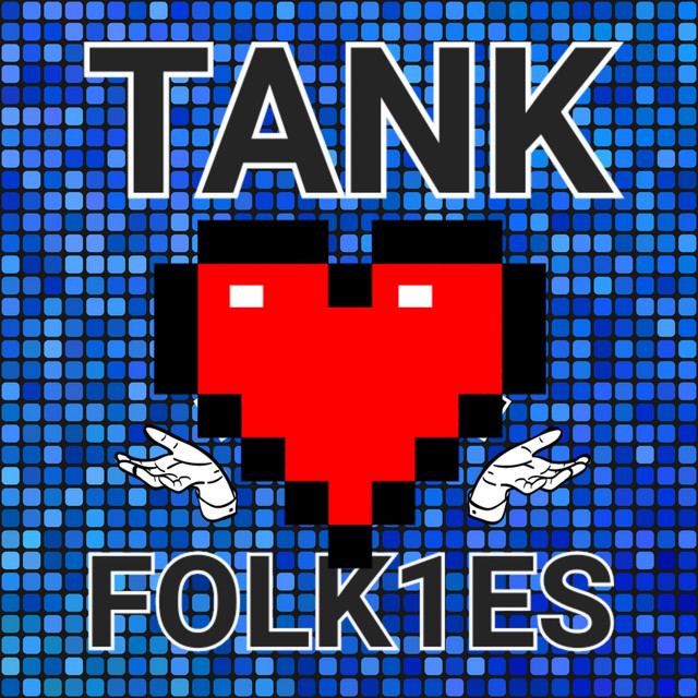 Tank - song by FOLK1ES | Spotify