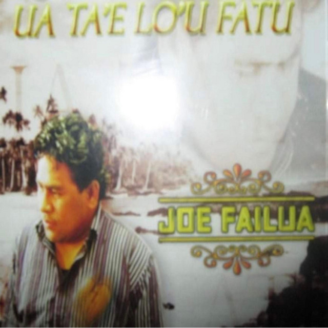 Vol. 4 (Ua Ta'e Lo'u Fatu) - Album by Joe Failua | Spotify