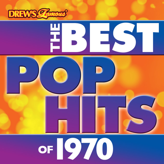 The Best Pop Hits Of 1970 Album By The Hit Crew Spotify