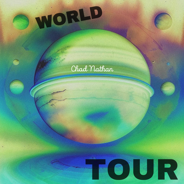 World Tour! - Album by Chad Nathan | Spotify