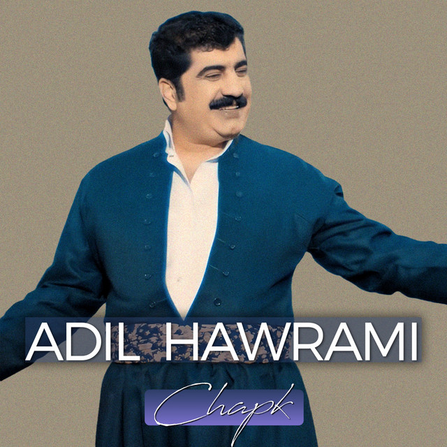 Adil Hawrami: Songs list, genres, analysis and similar artists - Chosic