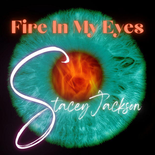 Fire In My Eyes - Single by Stacey Jackson | Spotify