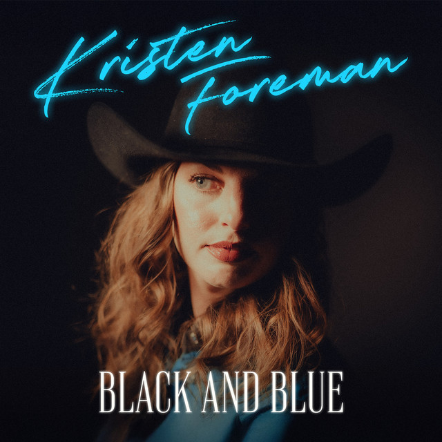 Black and Blue - Single by Kristen Foreman | Spotify