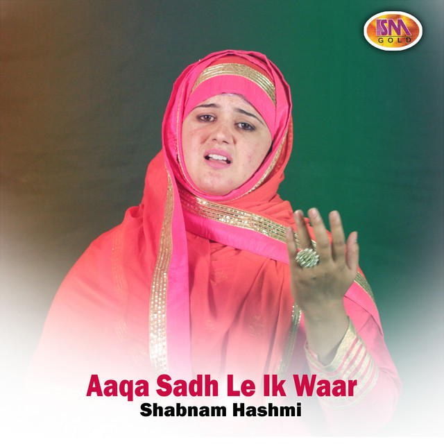Aaqa Sadh Le Ik Waar - Album by Shabnam Hashmi | Spotify