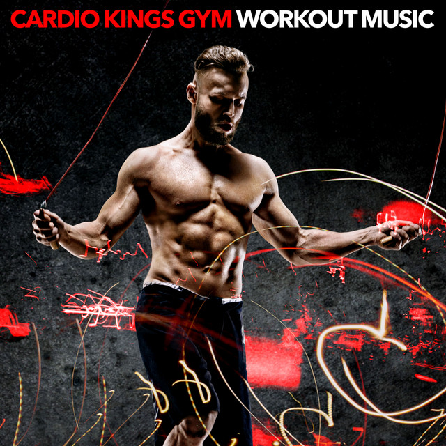 Cardio Kings Gym Workout Music - Album by Gym Music | Spotify