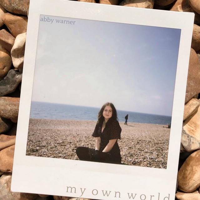 my own world - EP by Abby Warner | Spotify