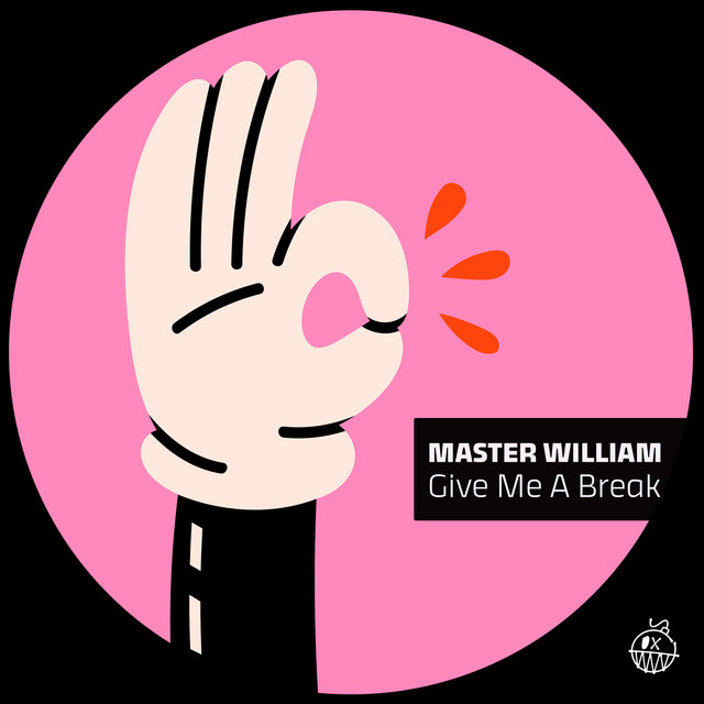 give-me-a-break-single-by-master-william-spotify