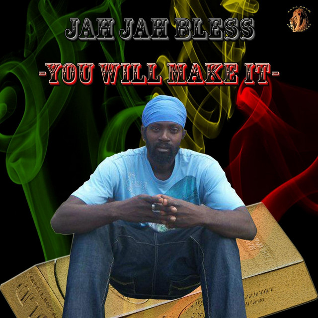 You Will Make It - Album by Jah Jah Bless | Spotify