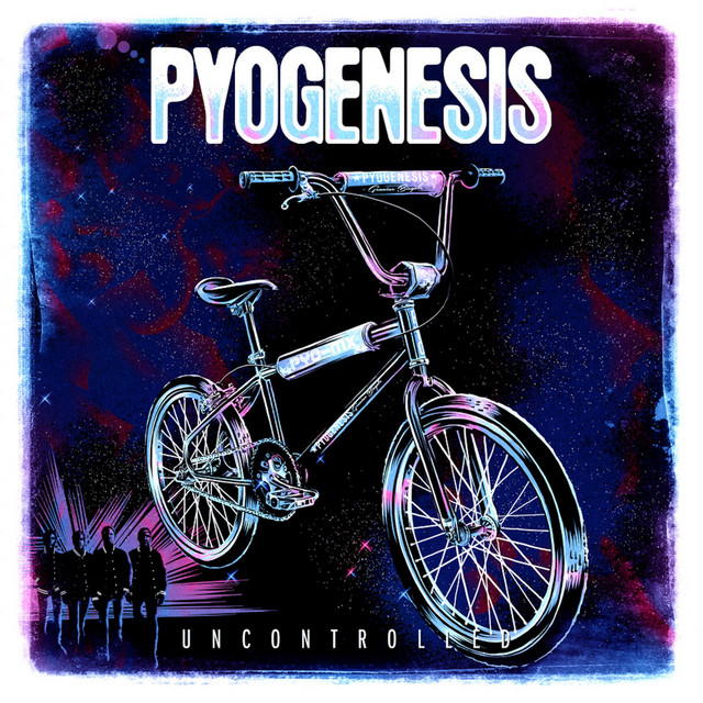 Uncontrolled - Single by Pyogenesis | Spotify
