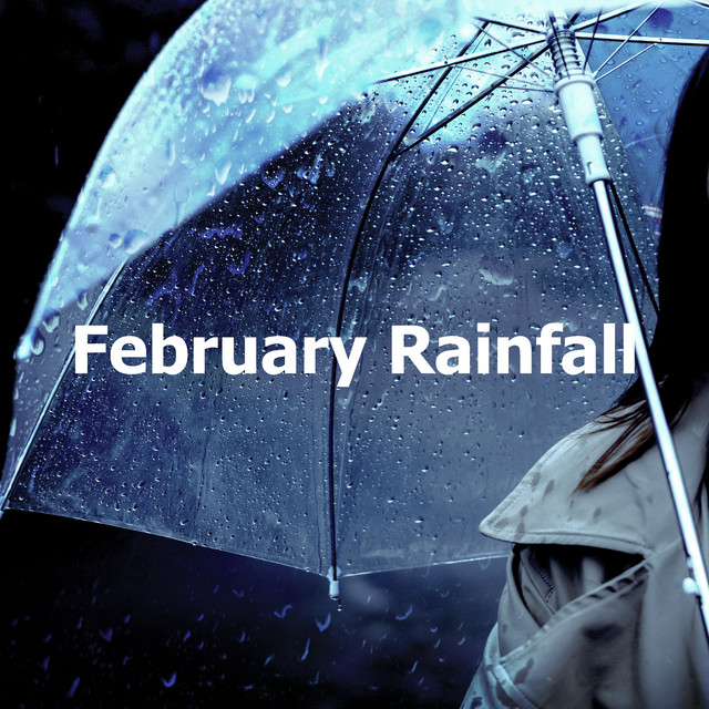 February Rainfall - Album by Lightning, Thunder and Rain Storm | Spotify