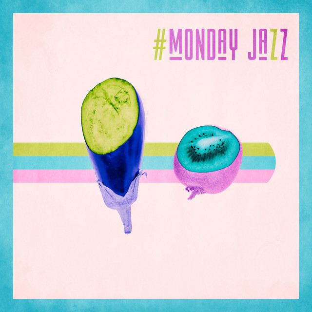 #Monday Jazz: Positive Start Your Day, Wake Up, Relaxation & Happiness ...