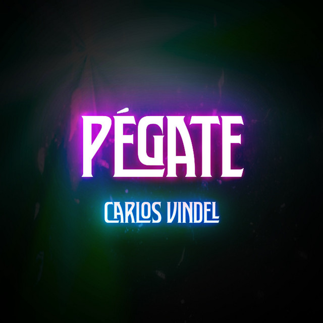 Pégate - song and lyrics by Carlos Vindel | Spotify