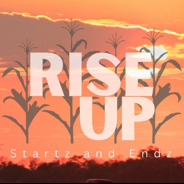 Rise Up - Single by Startz and Endz | Spotify