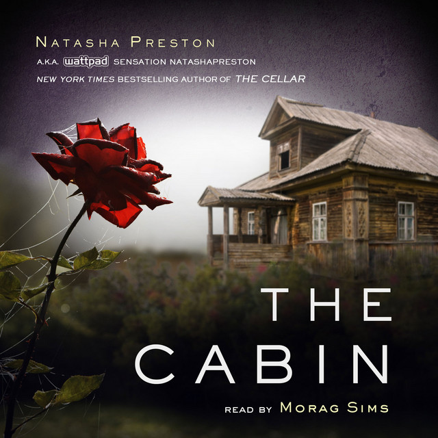Chapter 30 - The Cabin - song and lyrics by Natasha Preston, Morag Sims ...