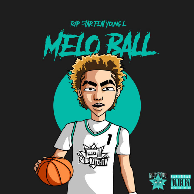 Melo Ball (feat. Young L) - Single by Rap $tar | Spotify