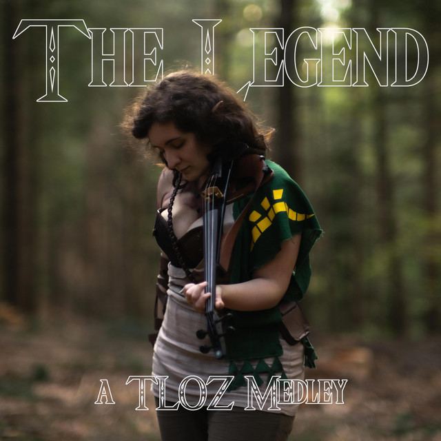 The Legend (a TLOZ Medley) - Single by Camilla D'Onofrio | Spotify