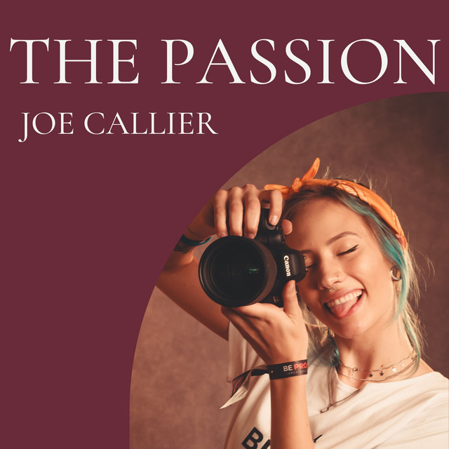 The Passion - Album by Joe Callier | Spotify