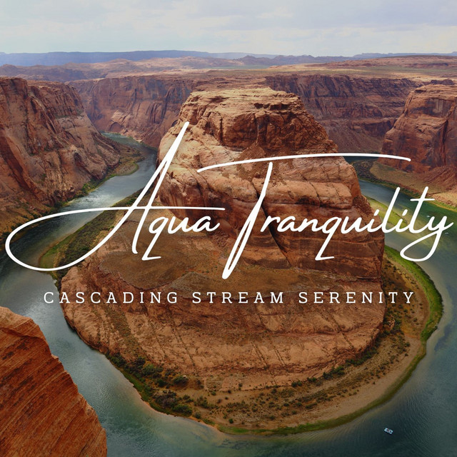 Aqua Tranquility: Streamscapes for Relaxation (ASMR) - Album by Ocean ...