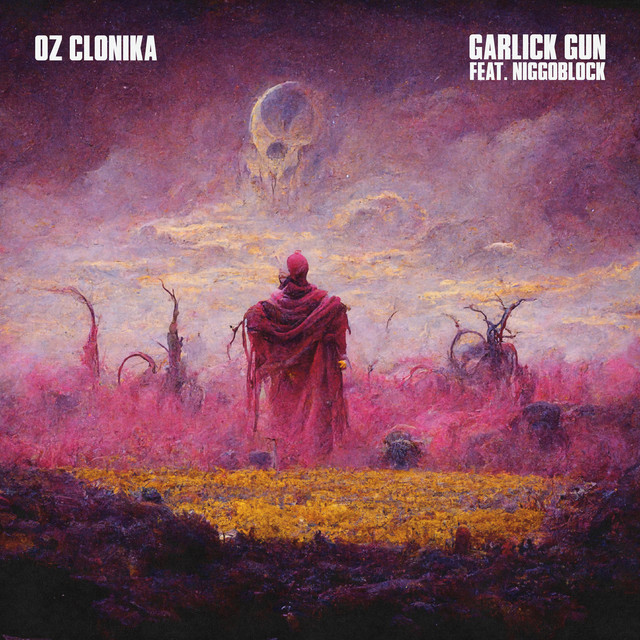 Garlick Gun - Single by Oz Clonika | Spotify