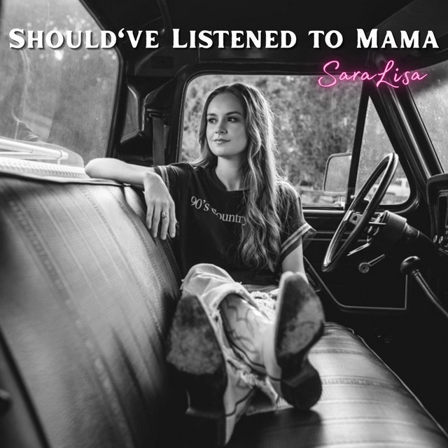 Should've Listened to Mama - song and lyrics by SaraLisa | Spotify