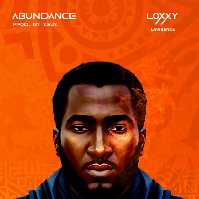 Abundance - Single by Loxxy Lawrence | Spotify
