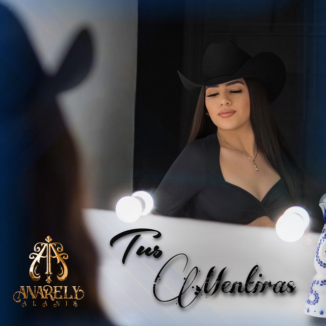 Tus Mentiras - Single by Anarely Alanis | Spotify