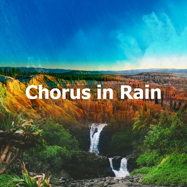 Chorus in Rain - Album by Calming Sounds | Spotify