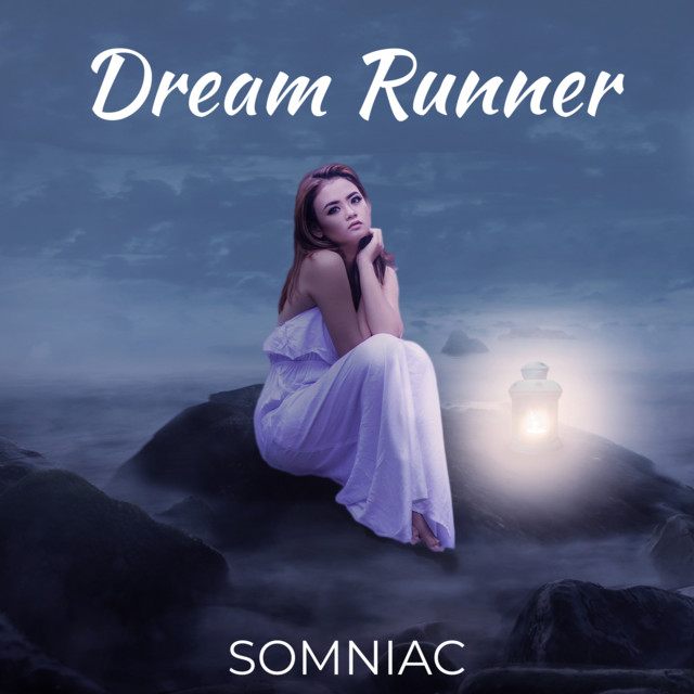 Somniac - EP by Dream Runner | Spotify
