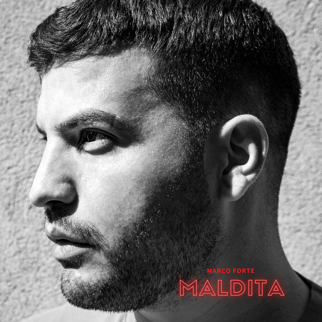 Maldita - Single by Marco Forte | Spotify
